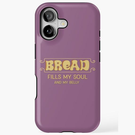Bread Fills My Soul Funny Food Quote Artwork Tough Case for iPhone 17 ...