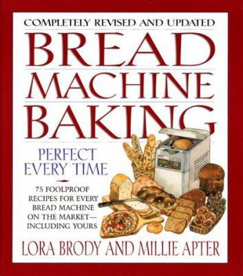 Pre-Owned Bread Machine Baking Revised (Paperback) 0688145655 ...