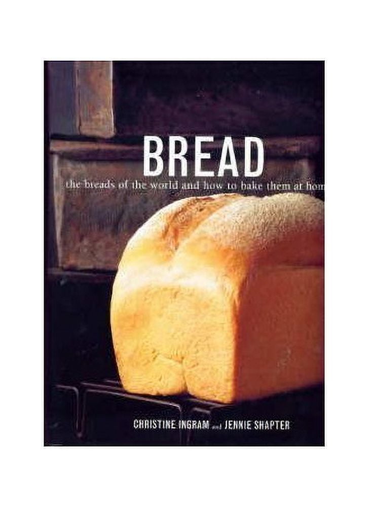 Pre-Owned Bread - the Breads of the World and How to Bake Them at Home Paperback - Walmart.com