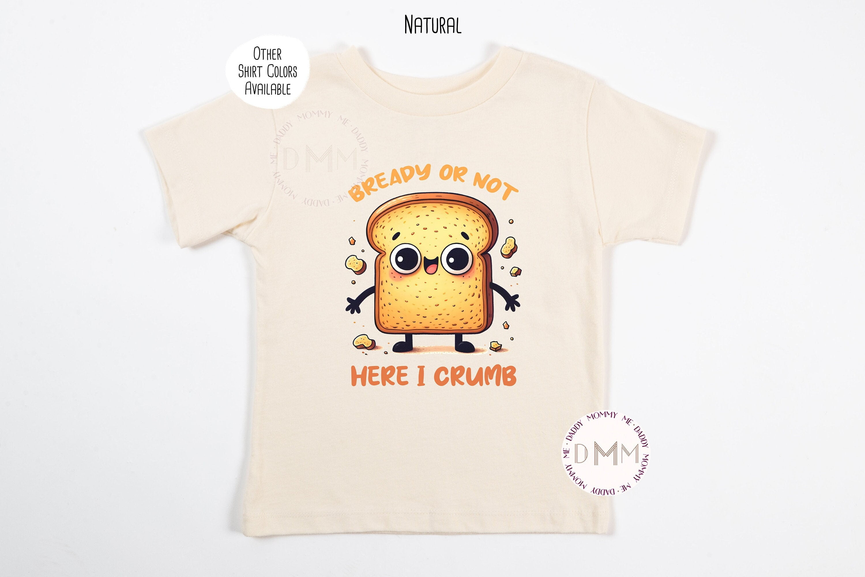 Bready Or Not Here I Crumb Toddler T-Shirt, Funny Kid Toddler T-Shirt, Funny Bread Toddler T ...
