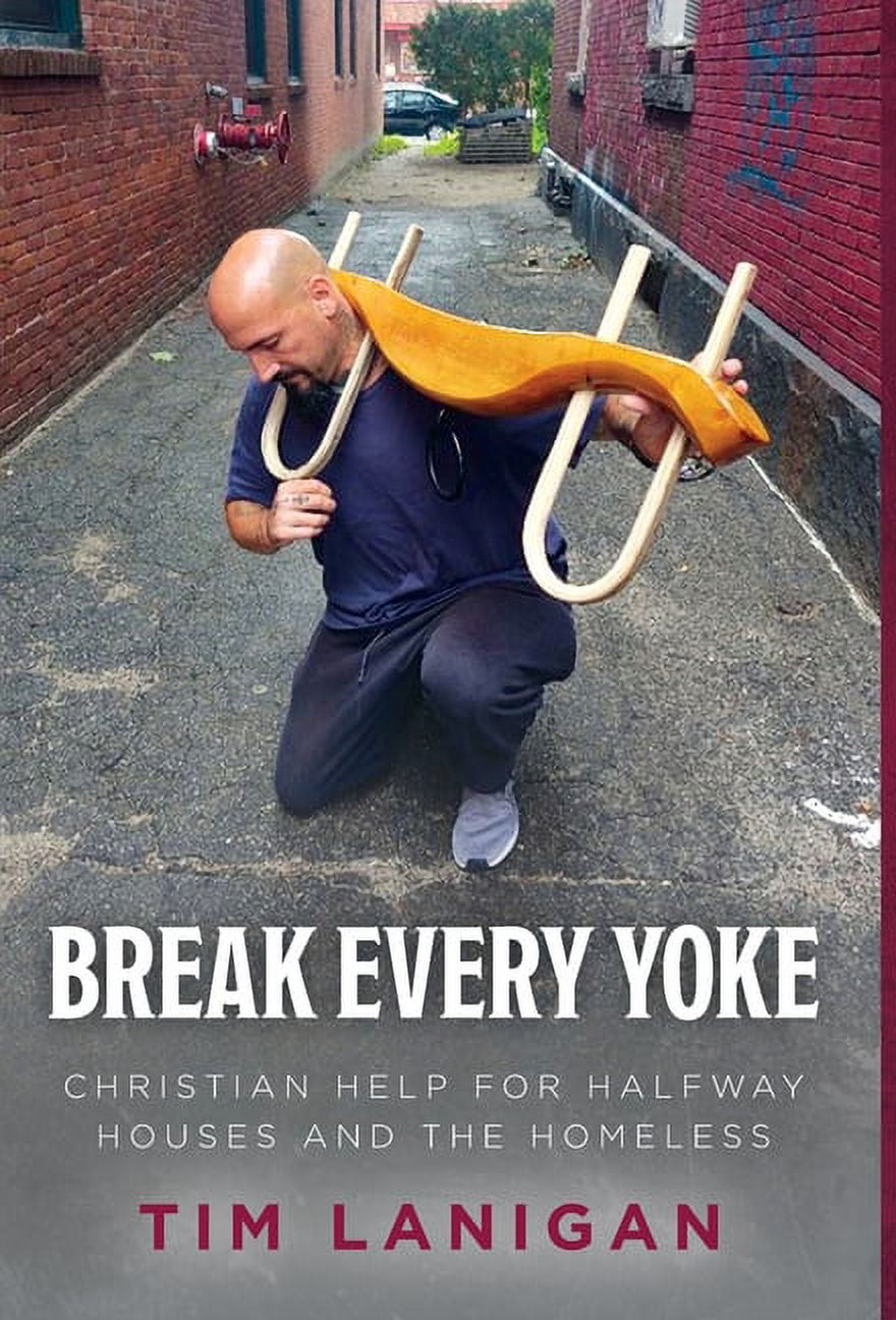 Break Every Yoke/Rebuilding Your Life: Break Every Yoke: Christian Help ...