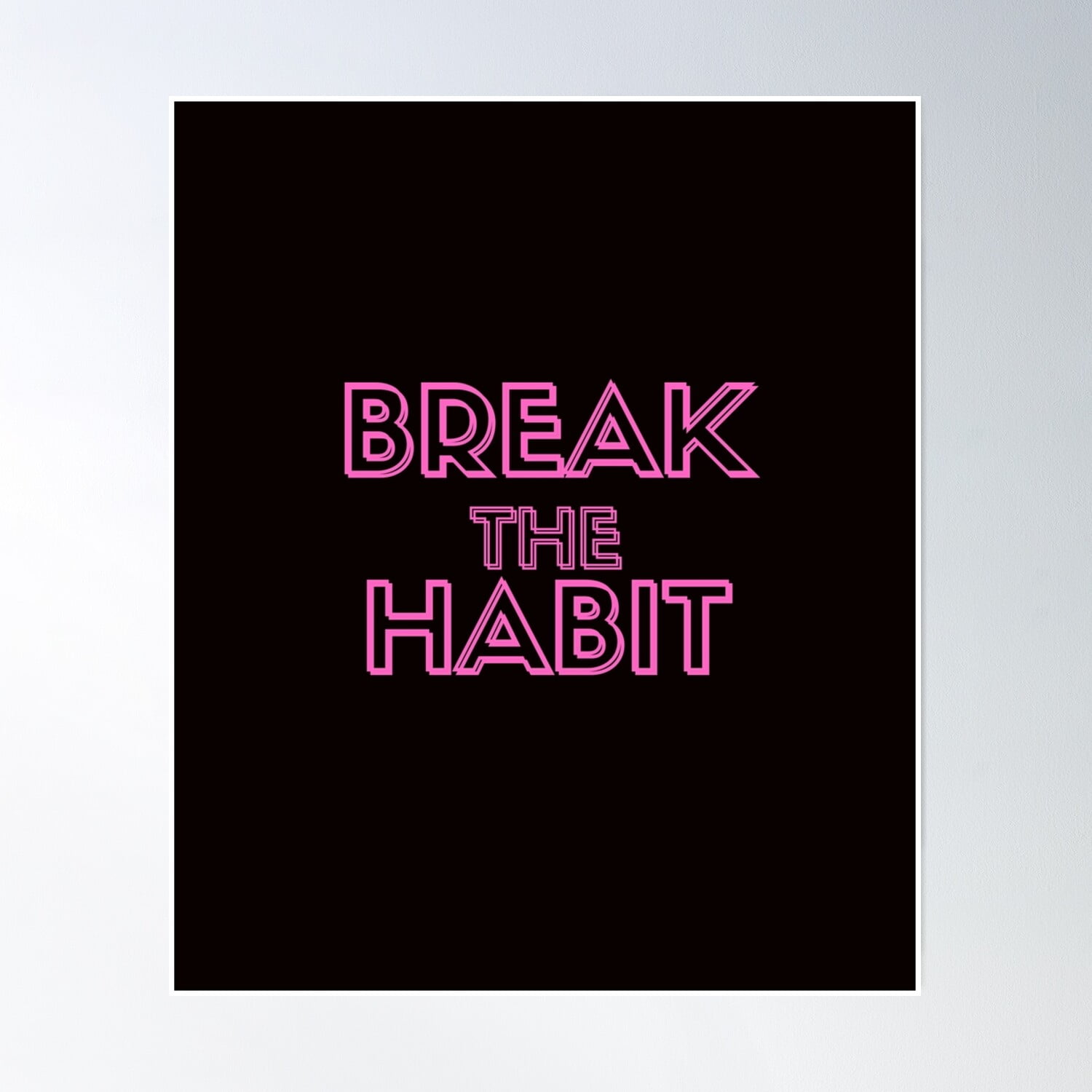Break The Habit Motivational Cute Gift Good Positivity Relax Funny ...