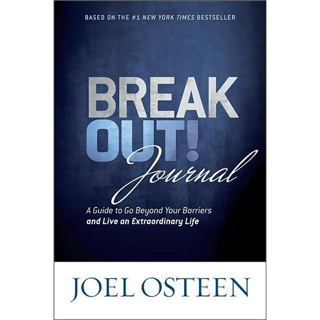 Break Out! Journal : A Guide to Go Beyond Your Barriers and Live an ...