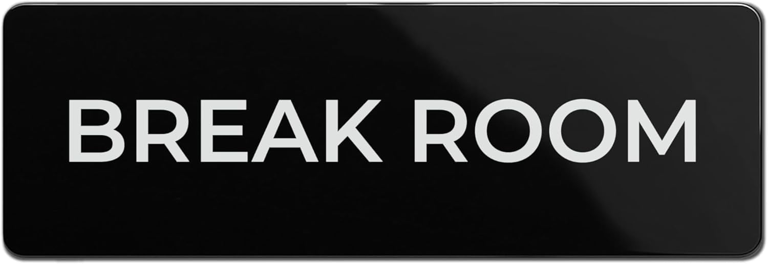 Break Room Sign, Durable ABS Plastic with Full Adhesive Backing, Sign ...
