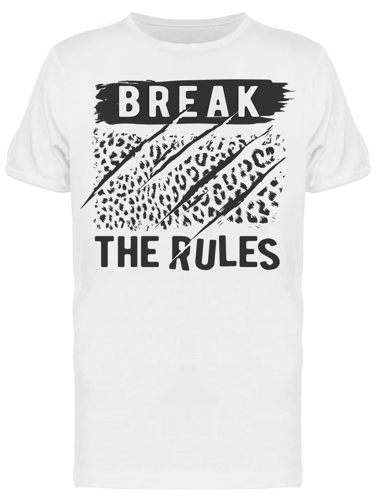 Break The Rules Slogan Claw T-Shirt Men -Image by Shutterstock, Male ...