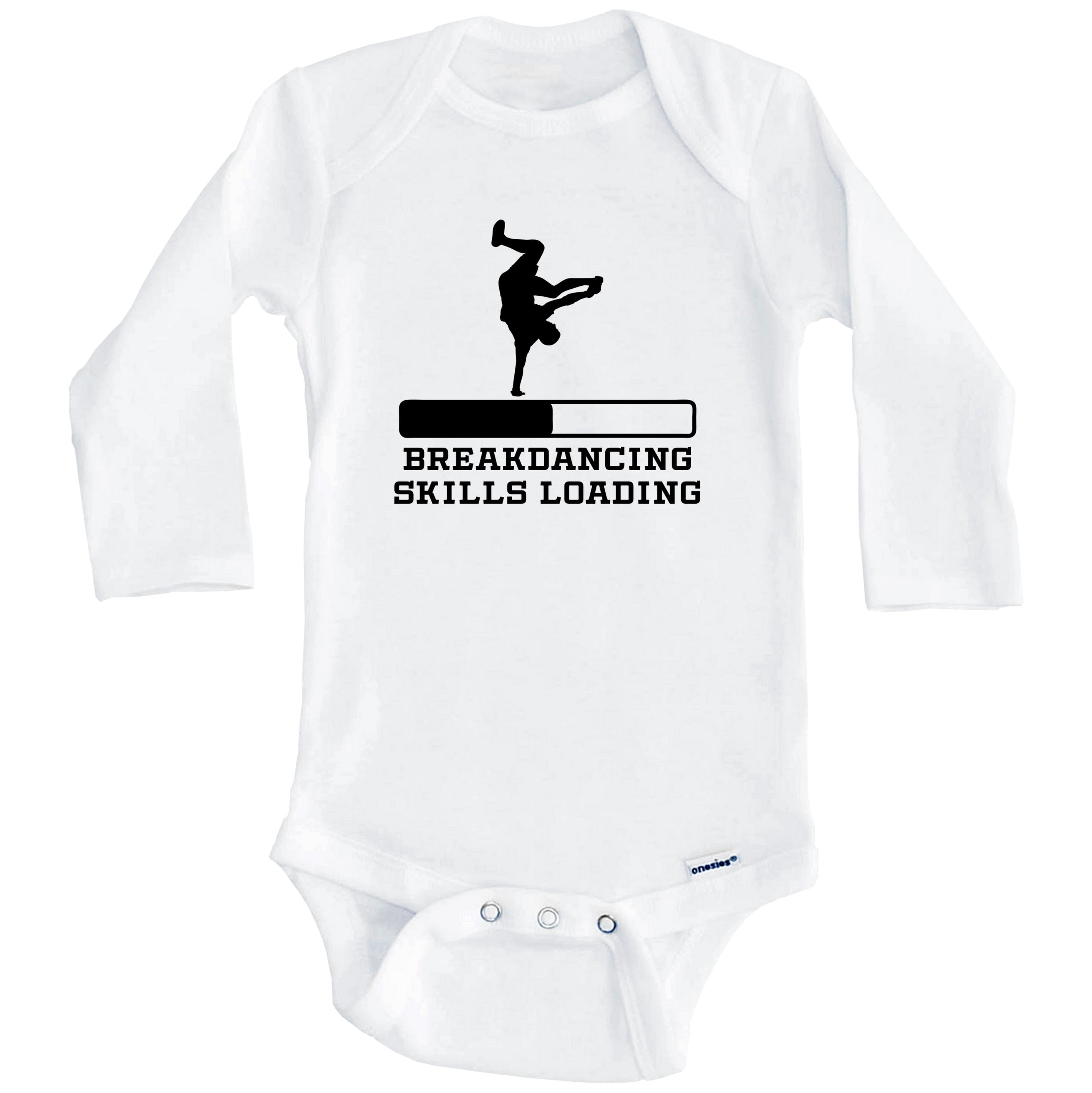 Breakdancing Skills Loading Funny Breakdancer Humor One Piece Baby ...