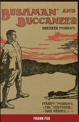 Pre-Owned Breaker Morant - Bushman and Buccaneer: Harry Morant: His ...