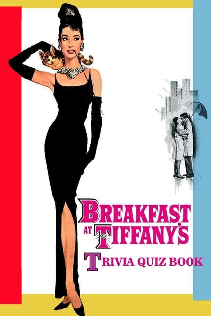 Breakfast At Tiffany's: Trivia Quiz Book - Walmart.com