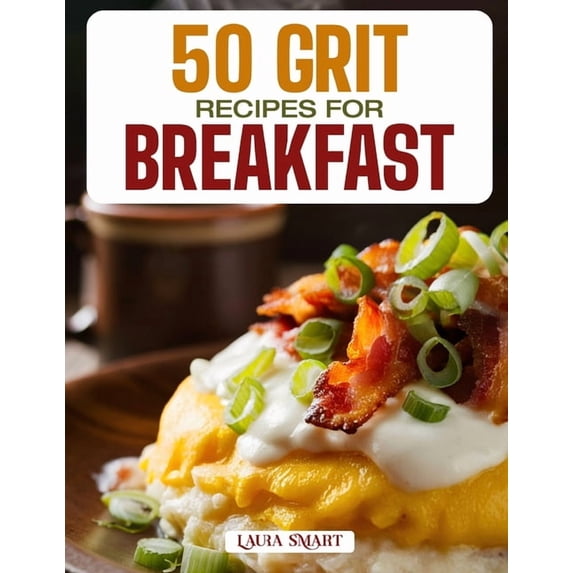 Breakfast Collection Cookbook for Everyo 50 Grit Recipes for Breakfast ...