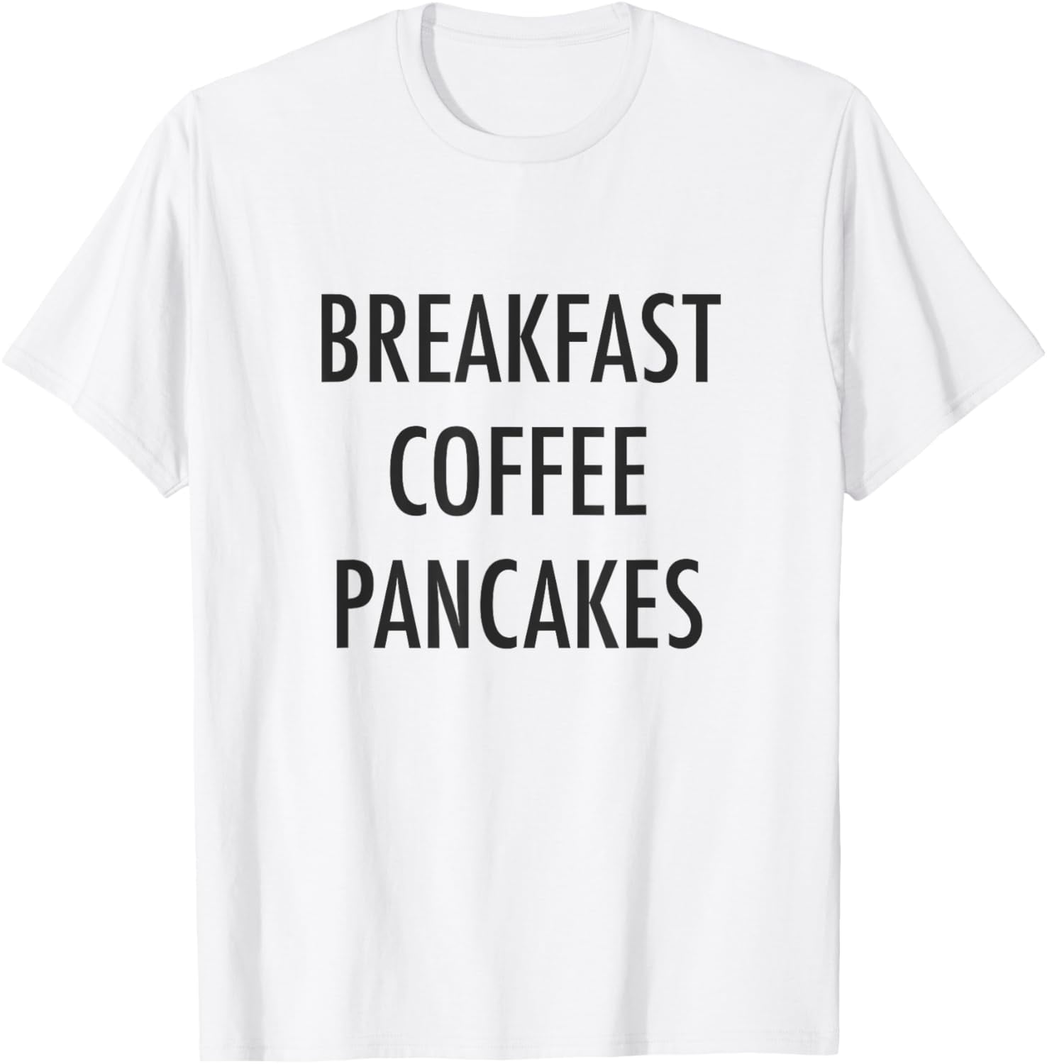 Breakfast coffee pancakes T-Shirt - Walmart.com