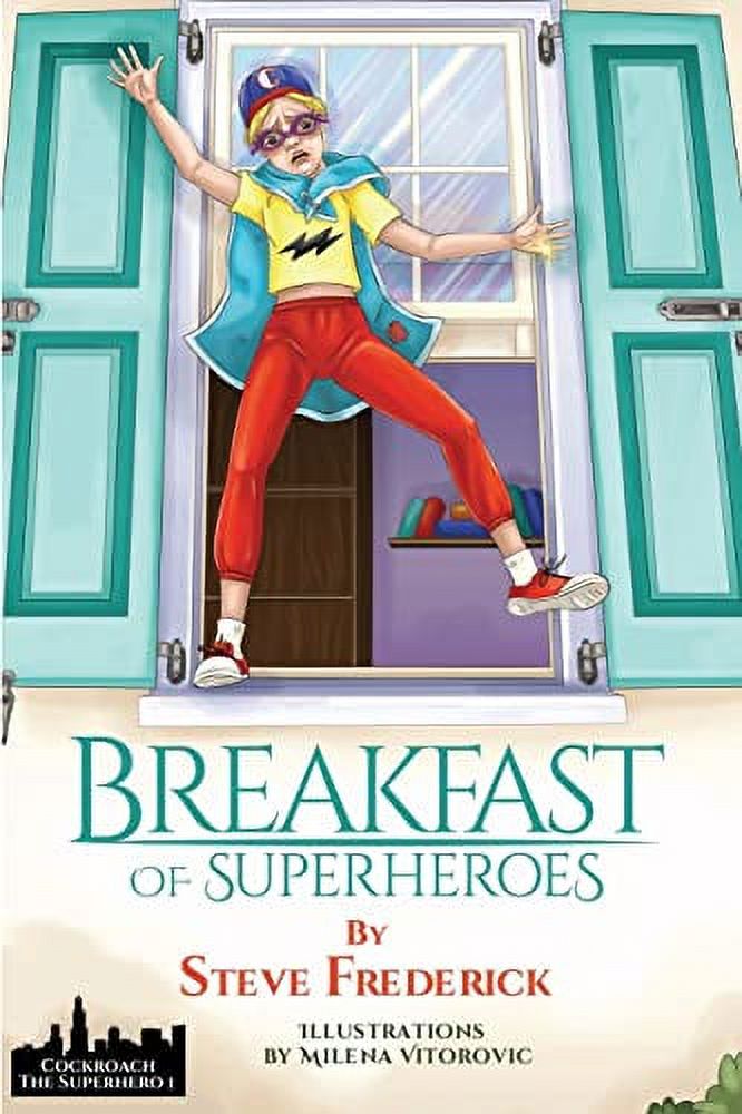 Pre-Owned Breakfast of Superheroes (Cockroach the Superhero) Paperback ...