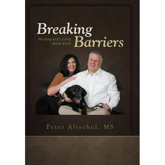 Breaking Barriers : Working and Loving While Blind - Walmart.com