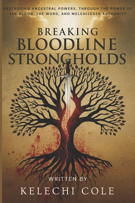 Destroying Generational Curses, Family A Breaking Bloodline Strongholds ...