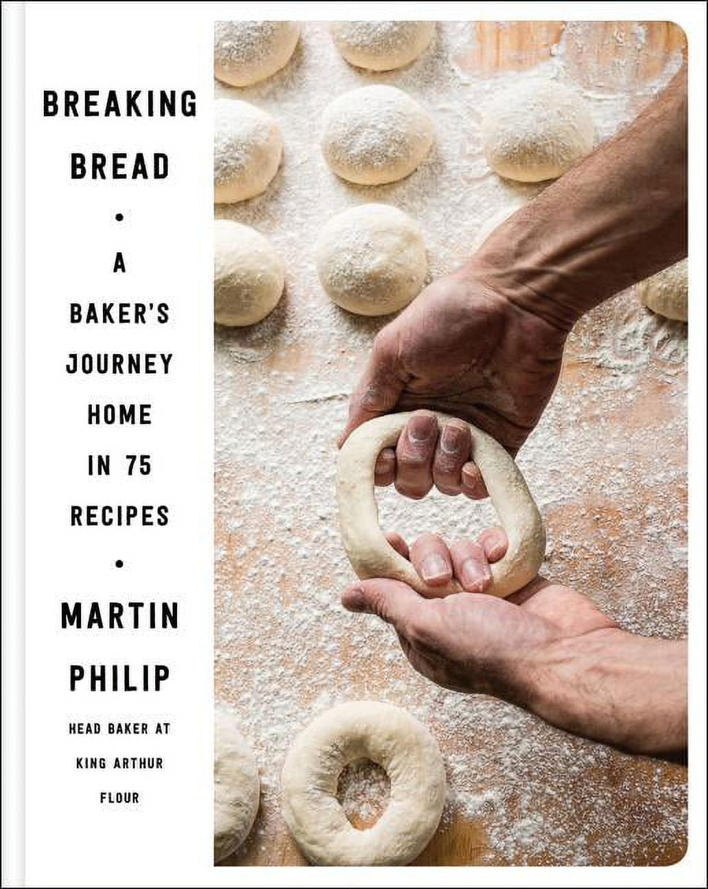 Breaking Bread: A Baker's Journey Home in 75 Recipes, (Hardcover ...