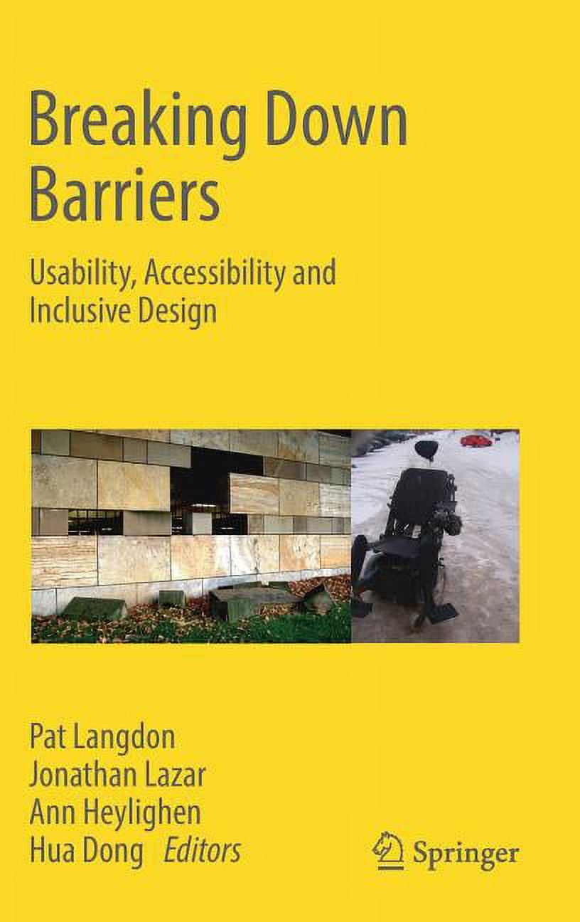 Breaking Down Barriers: Usability, Accessibility and Inclusive Design ...