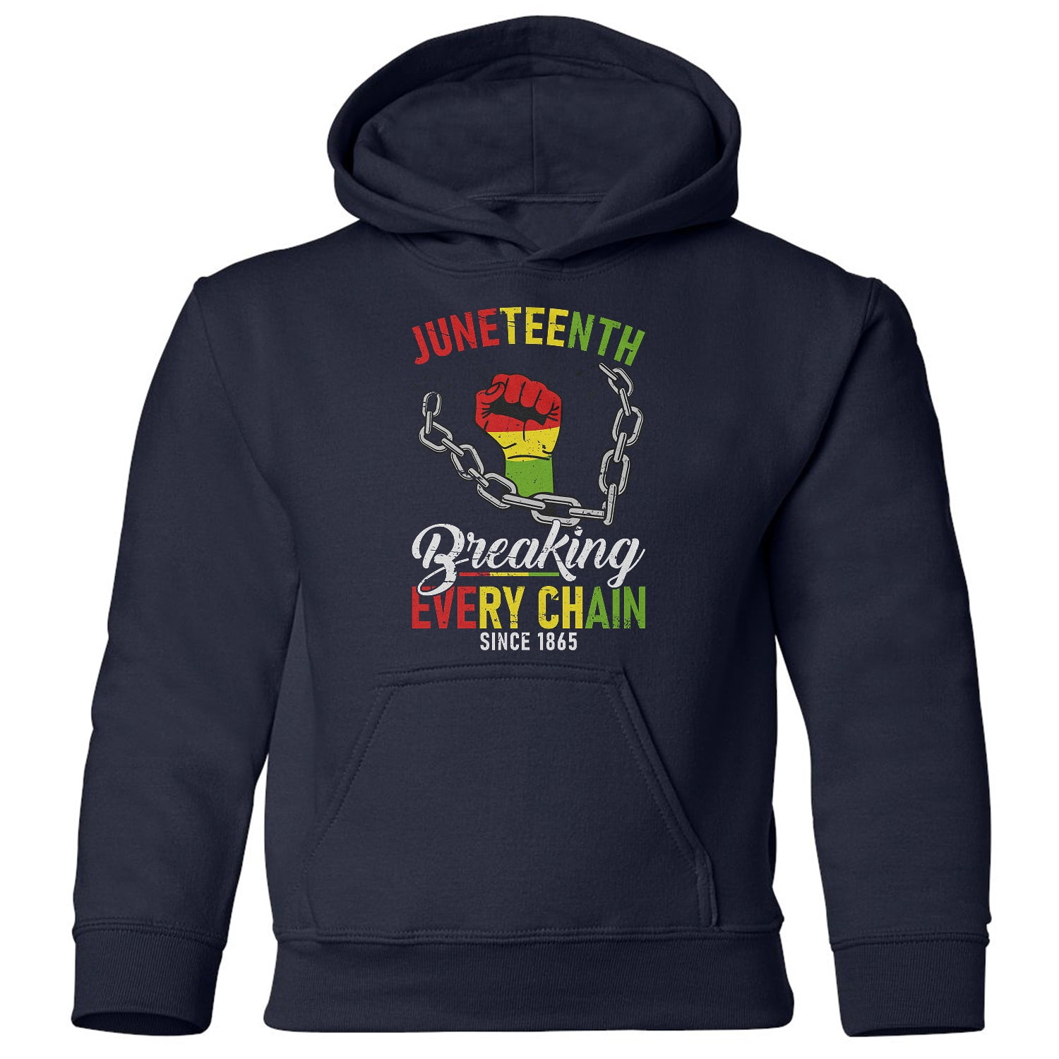 Breaking Every Chain Since 1865 - Juneteenth Freedom Youth Hooded ...