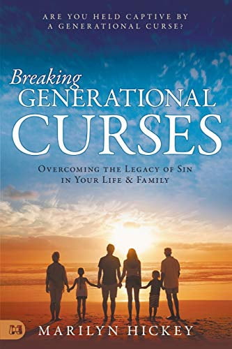 Pre-Owned Breaking Generational Curses: Overcoming the Legacy of Sin in ...