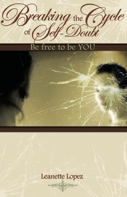 Breaking The Cycle Of Self-Doubt - Walmart.com