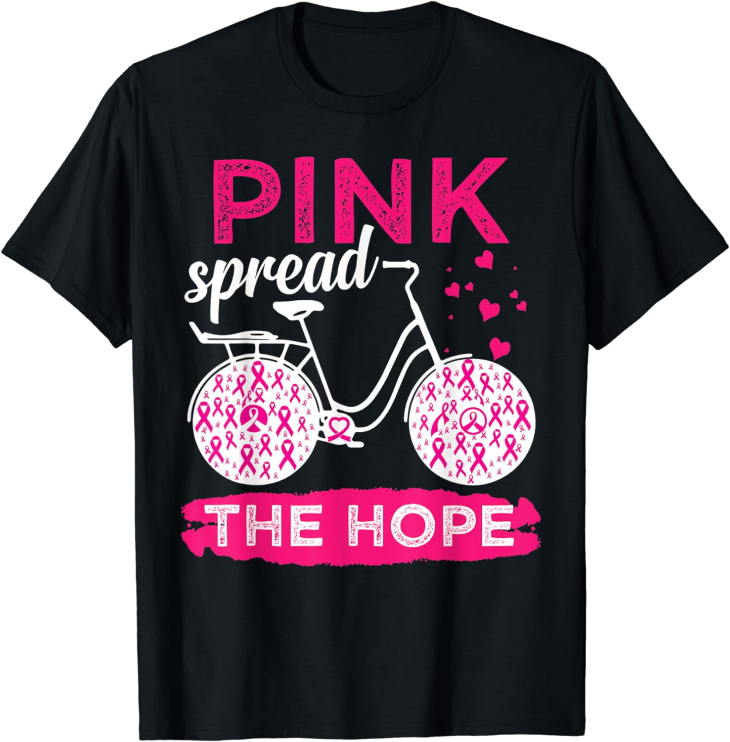 Breast Cancer Awareness Bicycle - Pink Spread The Hope T-Shirt ...
