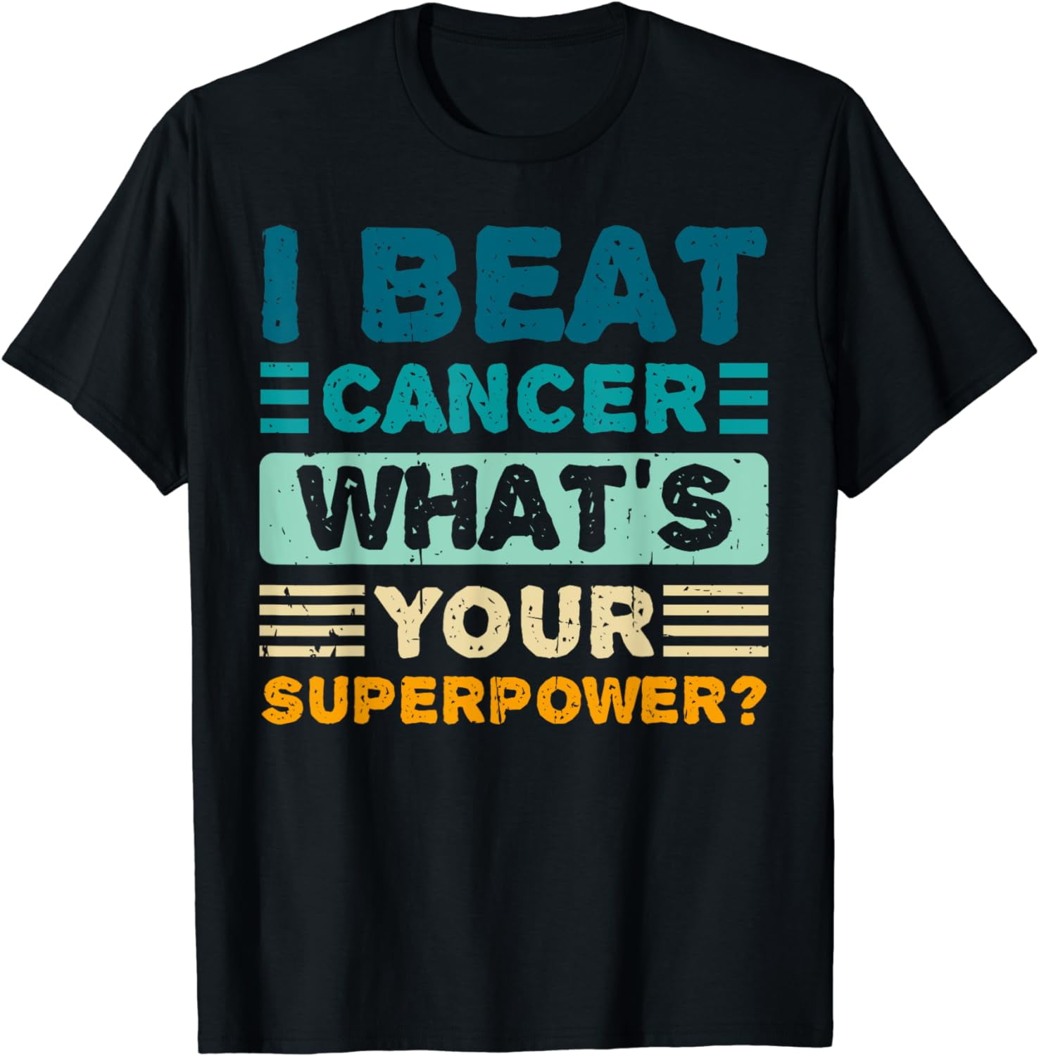 Breast Cancer Awareness I Beat Cancer What's Your Superpower T-Shirt ...