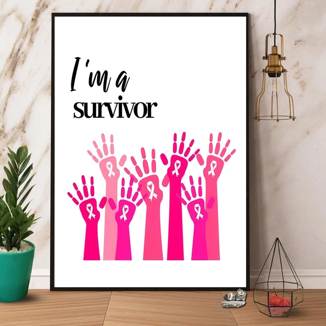 Breast Cancer Awareness I'M A Survivor Paper Poster, NO FRAMED POSTER ...
