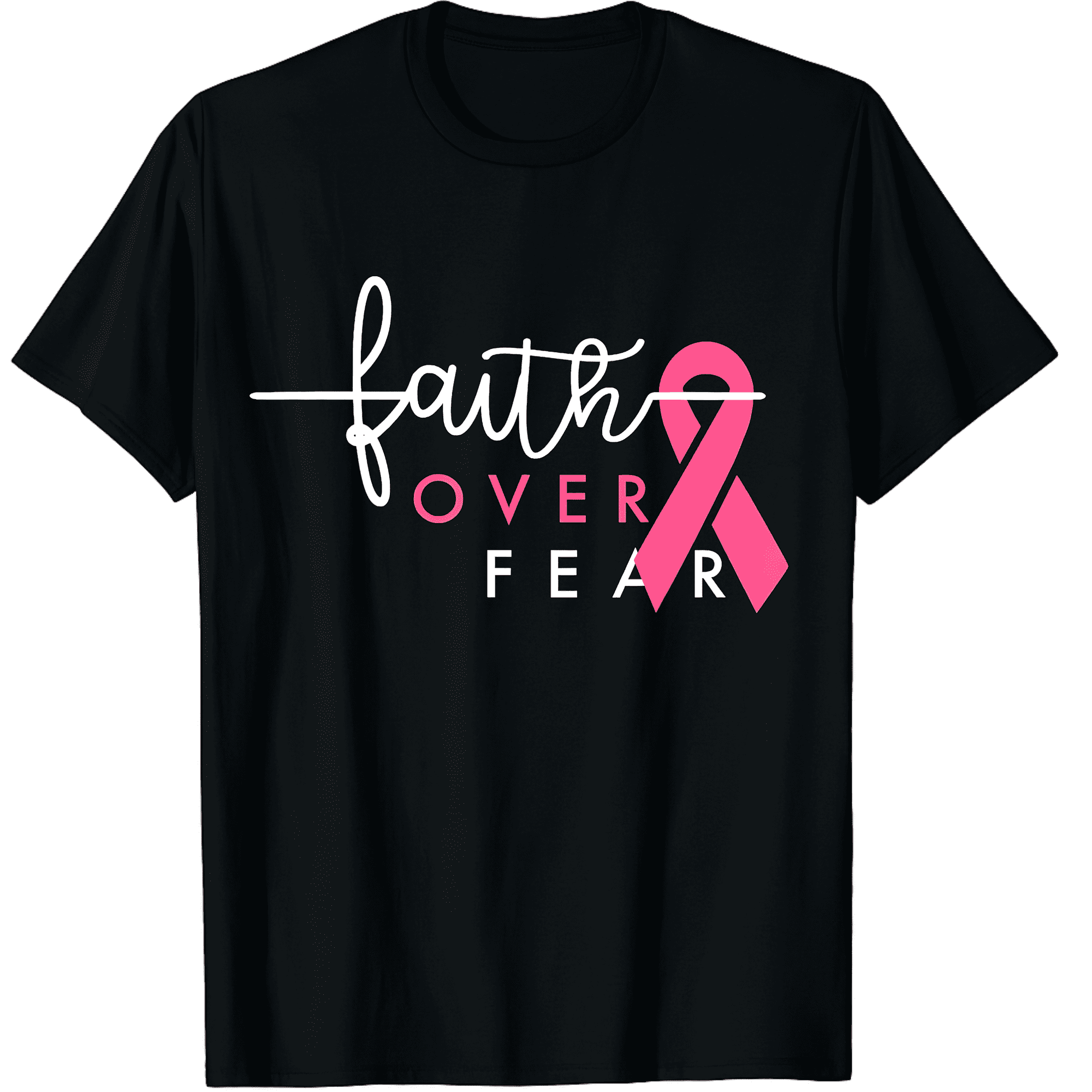 Breast Cancer Awareness Pink Ribbon Faith Over Fear Unisex T-Shirt ...
