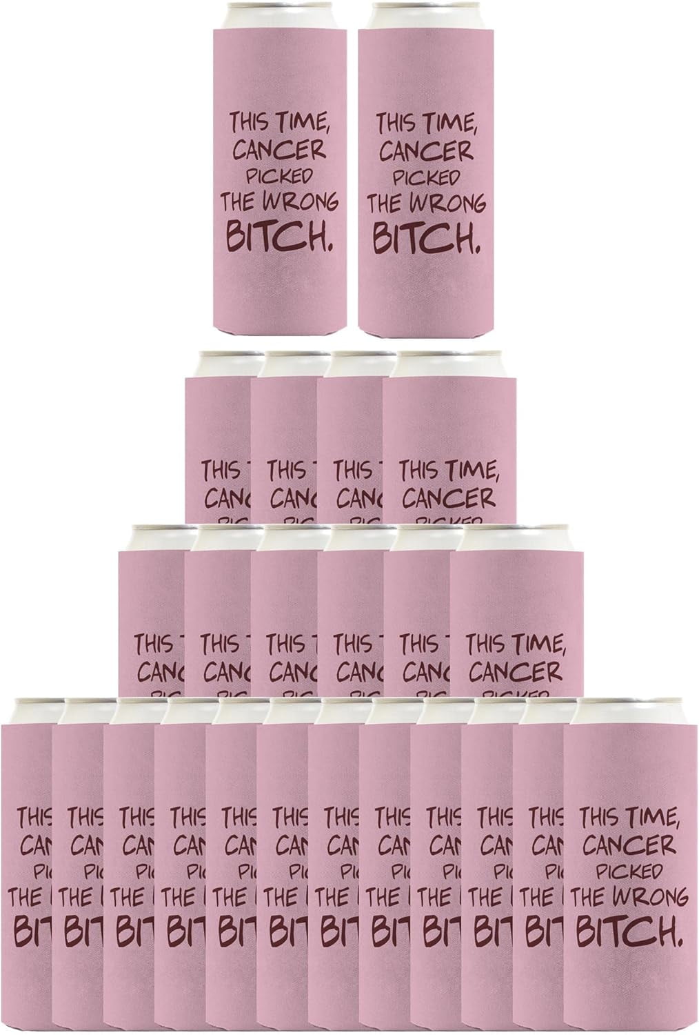 Breast Cancer Awareness This Time Cancer Picked The Wrong B-Tch 24-Pack ...