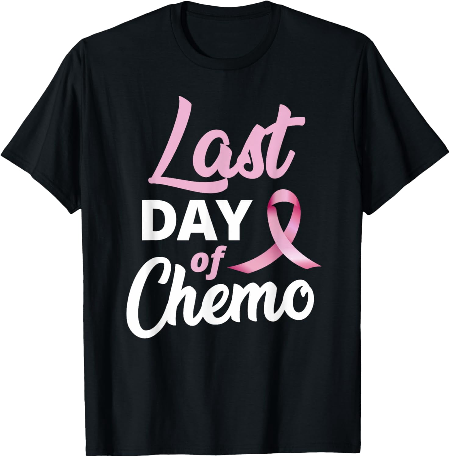 Breast Cancer Last Day Of Chemo Pink Ribbon Recovery T-Shirt - Walmart.com