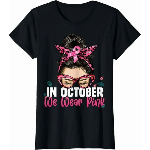 Breast Cancer Pink Ribbon Messy Bun In October T-Shirt - Walmart.com