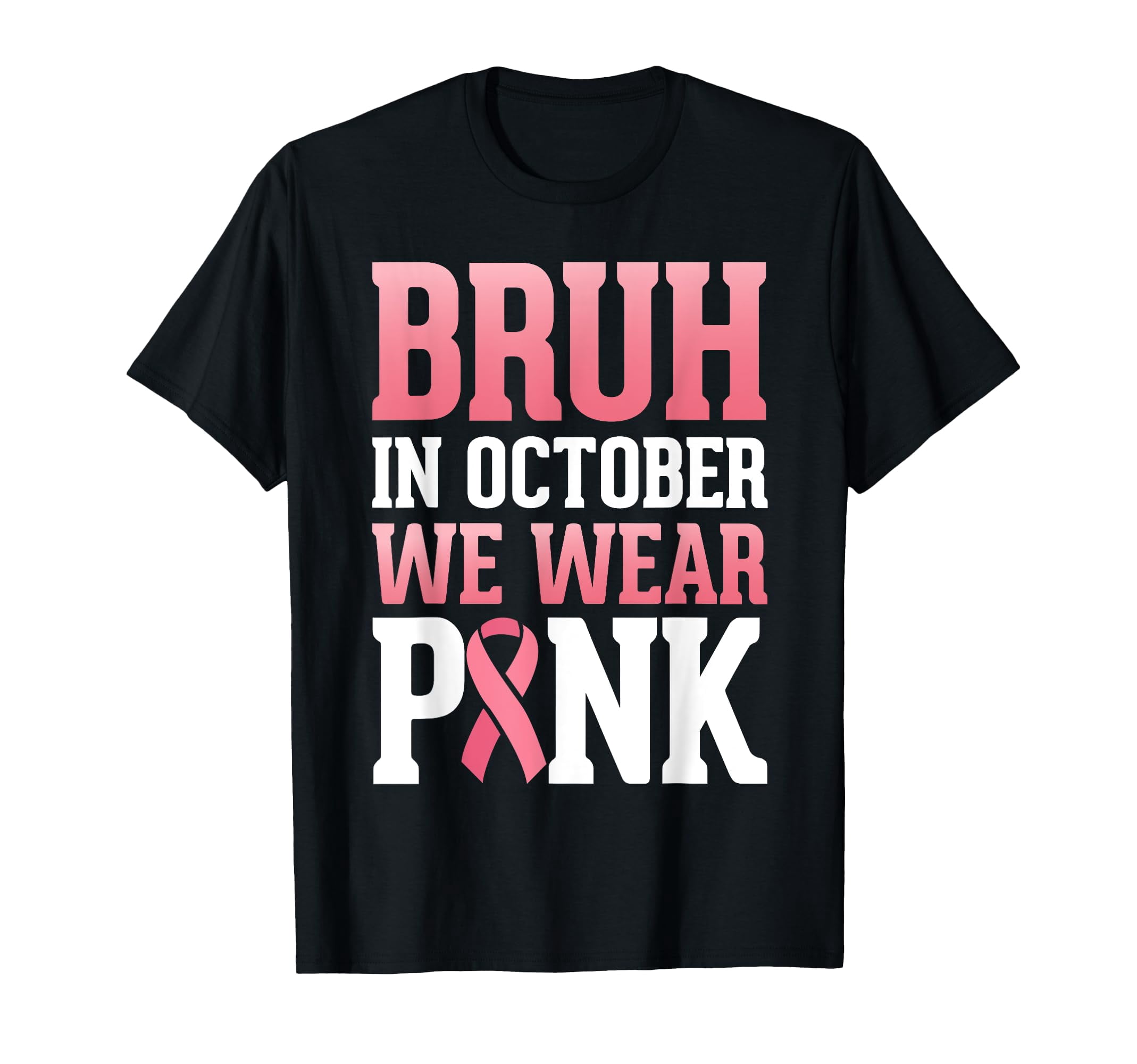 Breast Cancer Tree For Kids Boys Bruh In October Wear Pink T-Shirt ...
