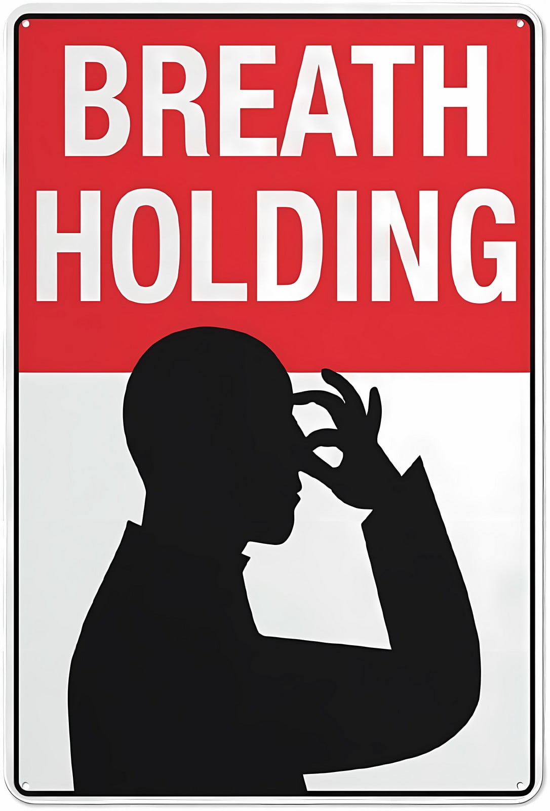 Breath Holding Reflective Aluminum Warning Sign 12 x 8 Inches - with ...
