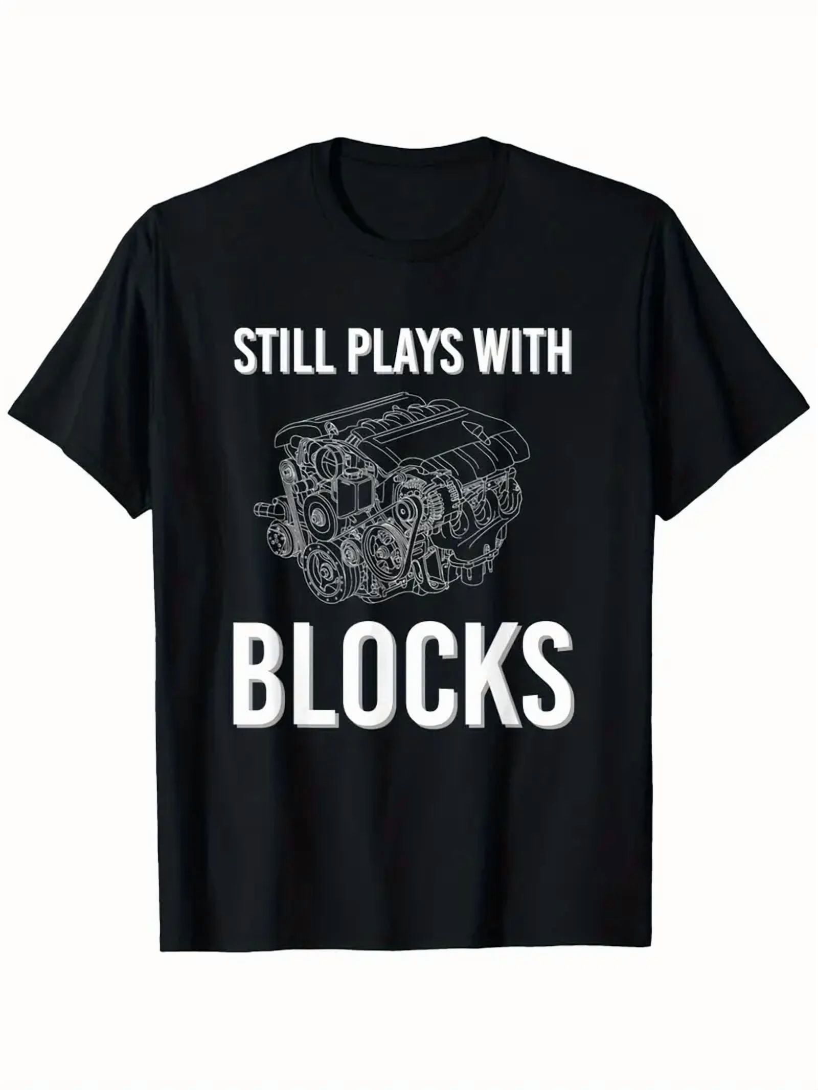 Breathable Cotton| Still Plays with Blocks" Engineer-Themed T-Shirt ...