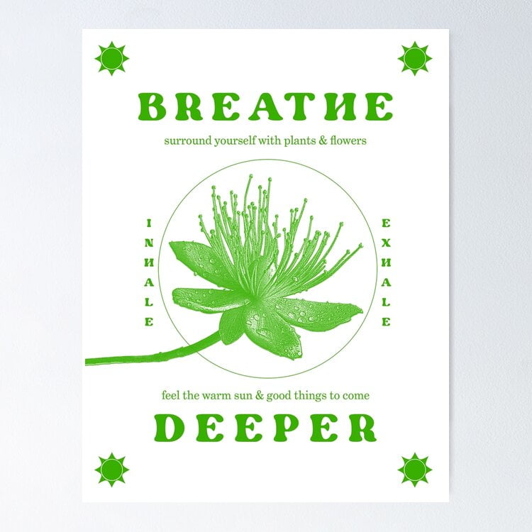 Breathe Deeper Poster- Unframed Poster | Wall Art | Perfect For Home ...