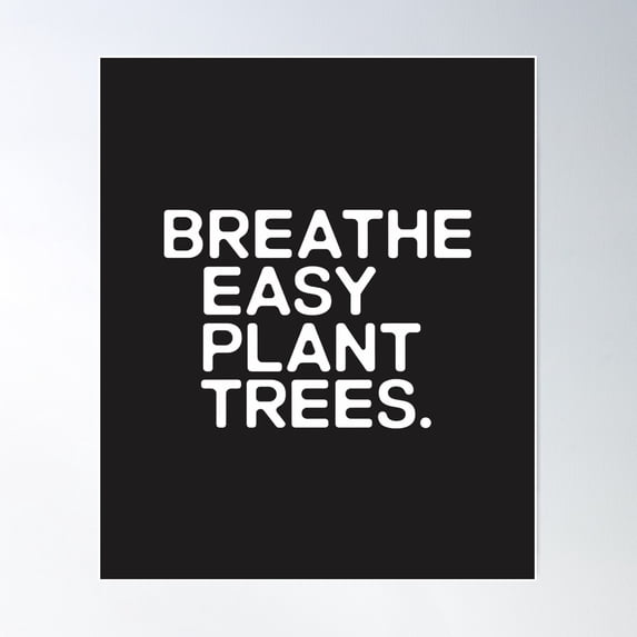 Breathe Easy Plant Trees Poster Wall Art Modern Wall Decor For Living ...