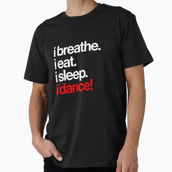 Breathe Eat Sleep Dance White Text T-Shirt S-5XL - Walmart.com