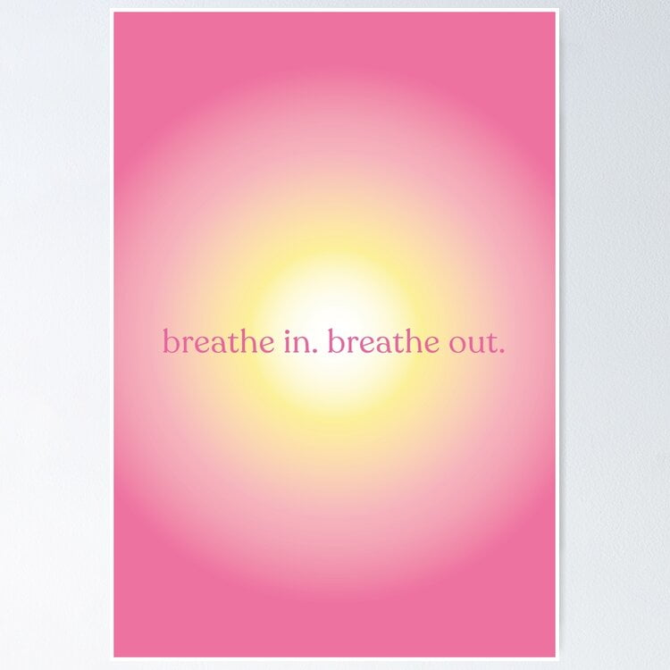 Breathe In Breathe Out Aura Poster- Unframed Poster | Wall Art ...