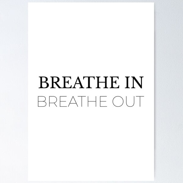Breathe In, Breathe Out – Minimalist Mindfulness Typography Design ...