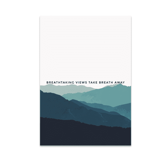 Breathtaking Views Take Breath Away - Nature Lover - 13x19 Poster Print ...