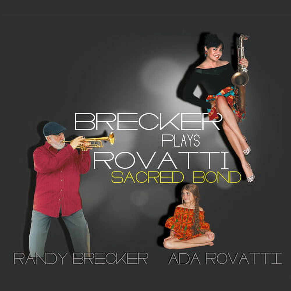 Brecker,Randy / Rovatti,Ada - Brecker Plays Rovatti: A Sacred Bond - Music & Performance - CD ...
