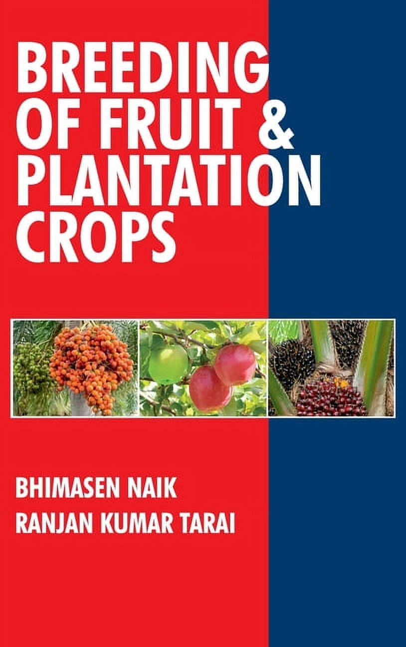 Breeding of Fruits and Plantation Crops: Breeding of Fruits and ...