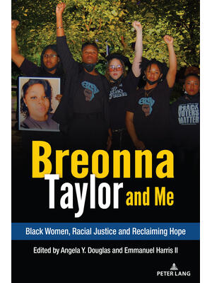 Breonna Taylor and Me : Black Women, Racial Justice and Reclaiming Hope ...