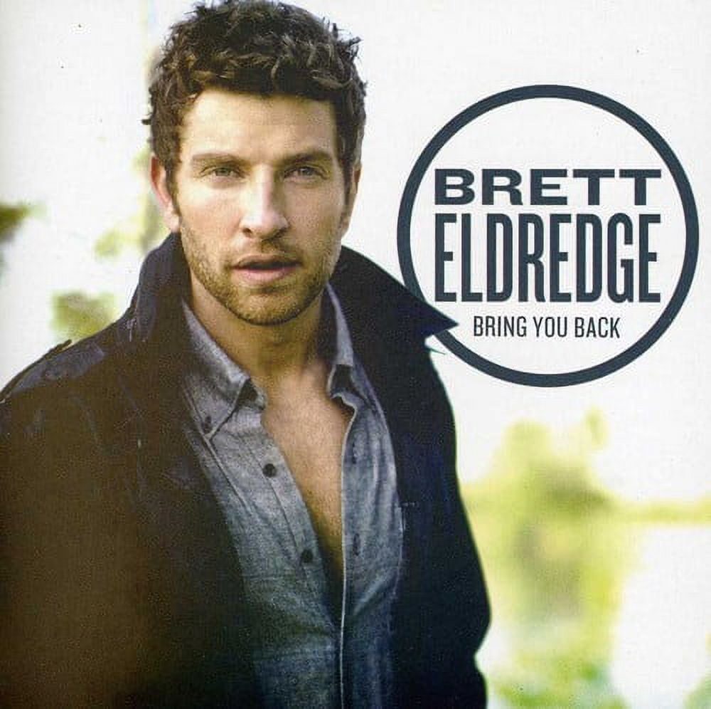 Brett Eldredge - Bring You Back - Music & Performance - CD - Walmart.com