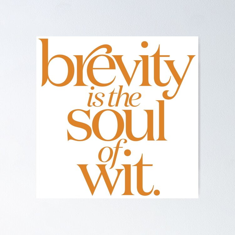 Brevity Is The Soul Of Wit V.1 Poster- Unframed Poster | Wall Art ...