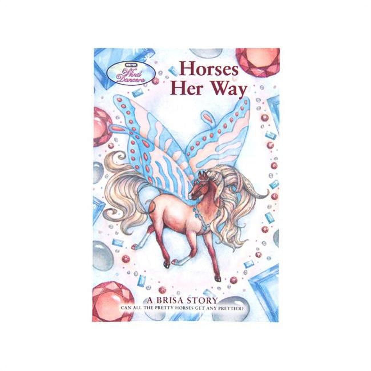 Breyer BH6141 Wind Dancers Horses Her Way A Brisa Story - Walmart.com