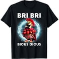 Bri Bri Bicus Dicus Italian Brainrot Brri Brri Bicus Dicus T-Shirt ...
