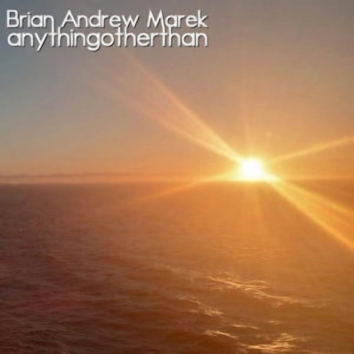 Brian Andrew Marek - anythingotherthan (CD) - Walmart.com