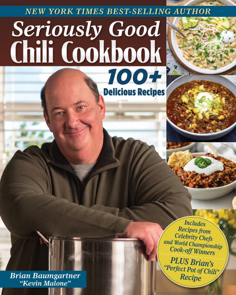 Brian Baumgartner: Seriously Good Chili Cookbook: 177 of the Best ...