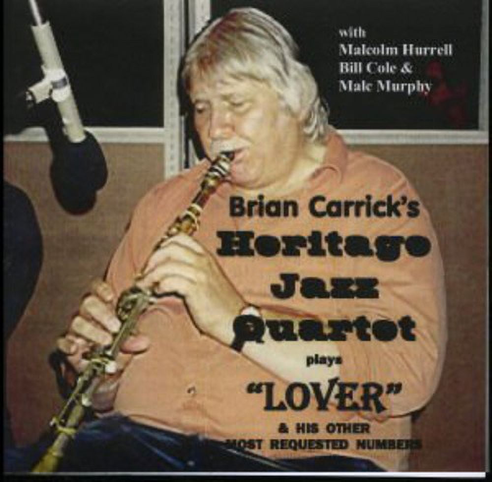 Brian Carrick's Heritage Jazz Quartet Plays Lover a Brian Carrick's ...