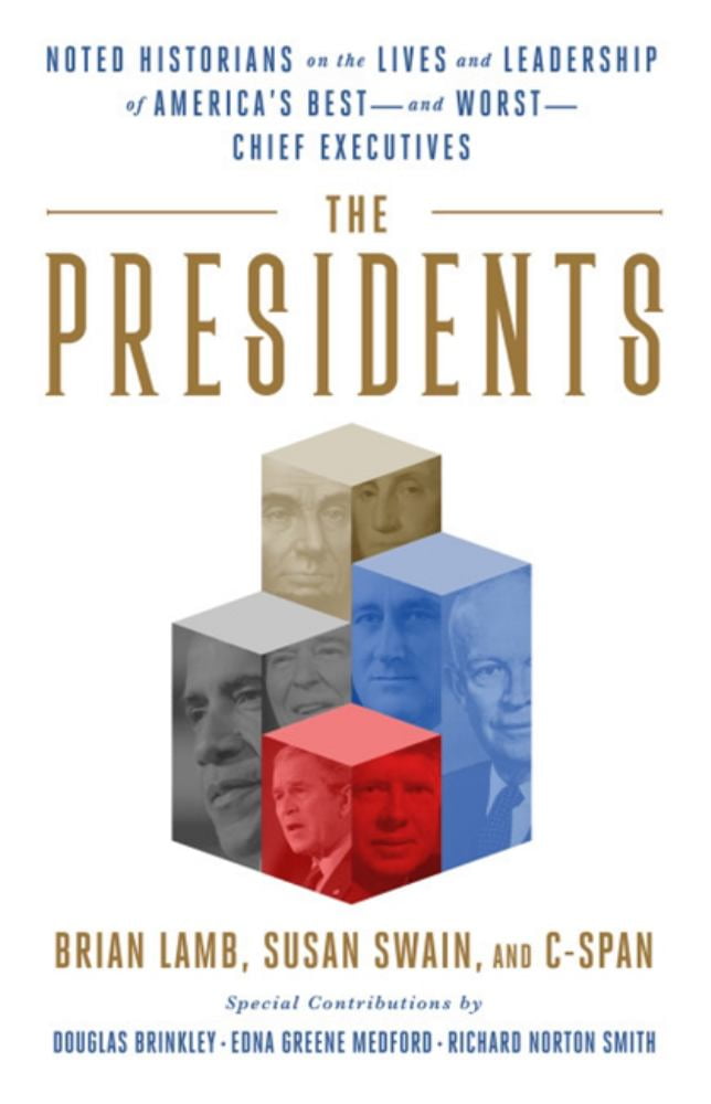Brian Lamb: The Presidents: Noted Historians Rank America's Best--And ...