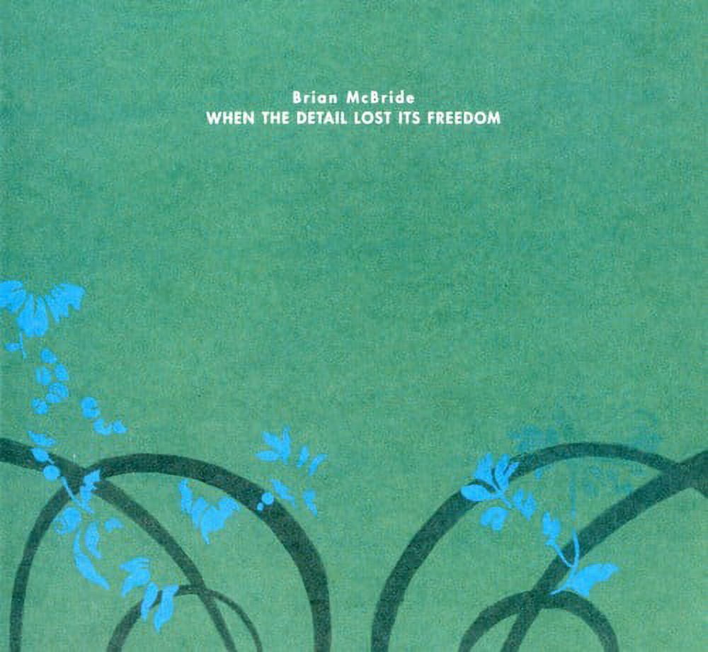 Brian McBride - When the Detail Lost It's Freedom - Rap / Hip-Hop - CD ...